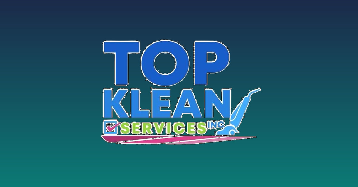 Sacramento House Cleaning | 5★ BBB A+ | Free Quote | Top Klean Services Inc